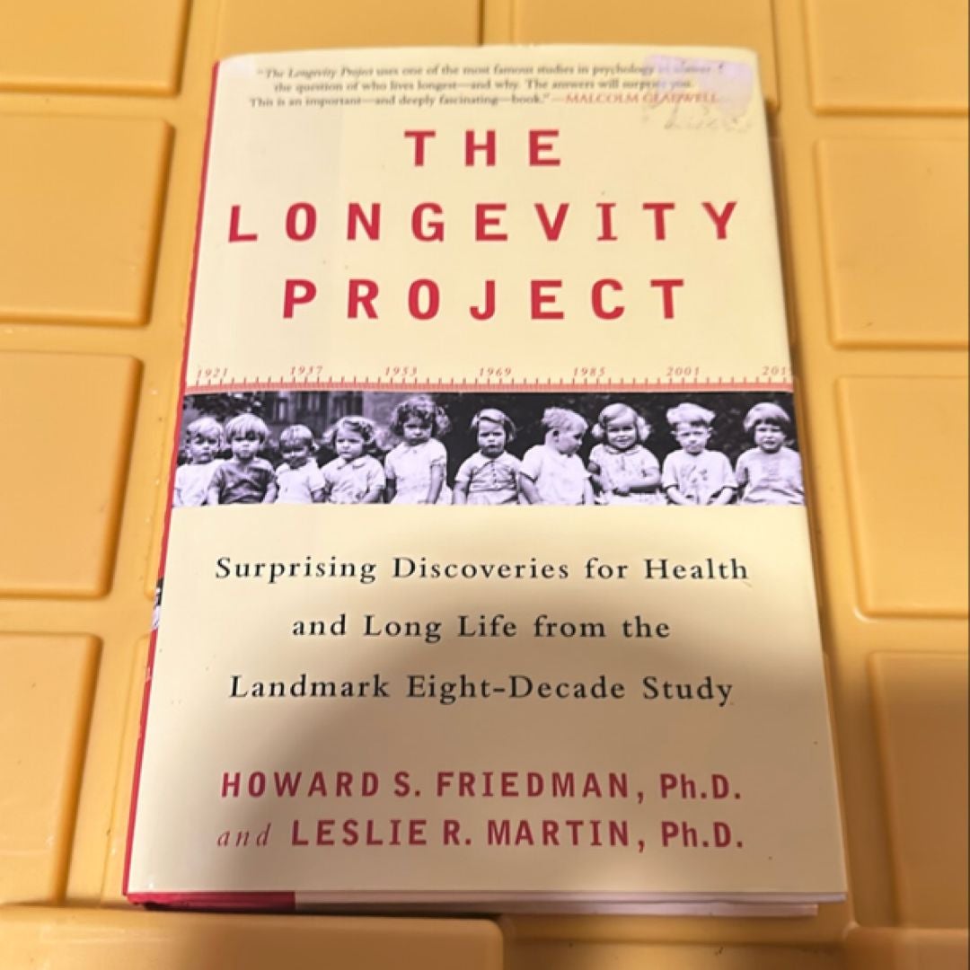 The Longevity Project by Howard S. Friedman, Leslie R. Martin
