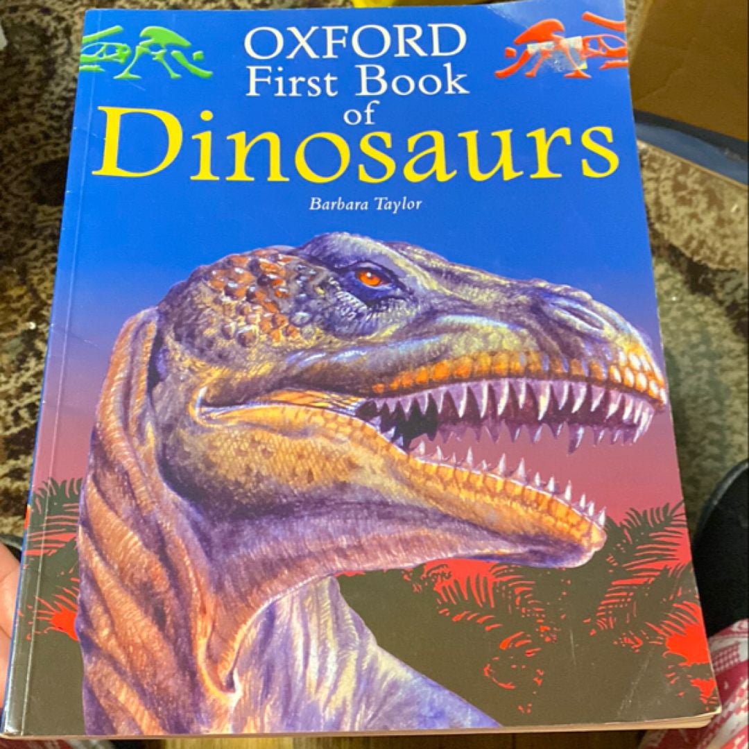 Oxford First Book of Dinosaurs by Barbara Taylor