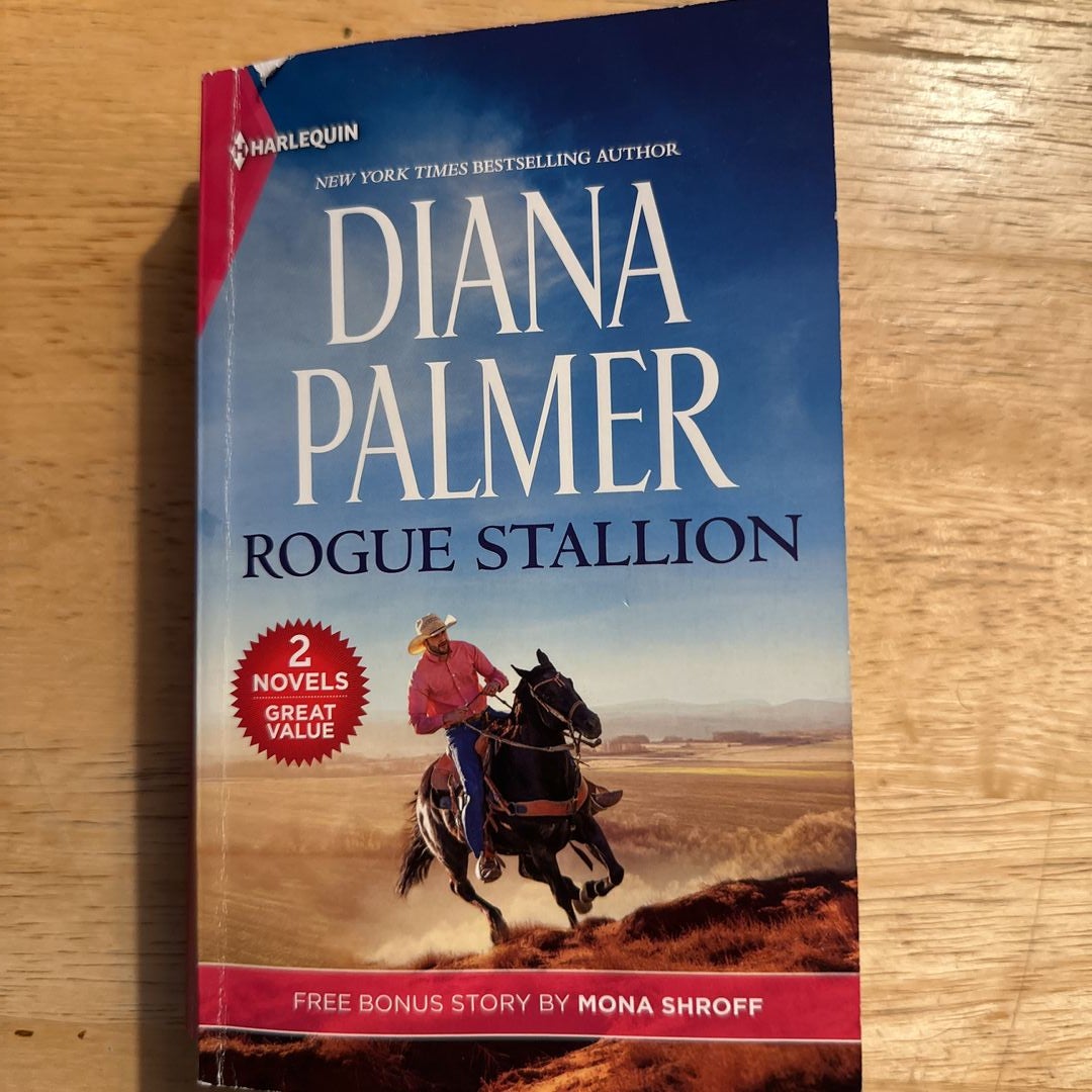 Rogue Stallion and the Five-Day Reunion by Diana Palmer, Mona Shroff