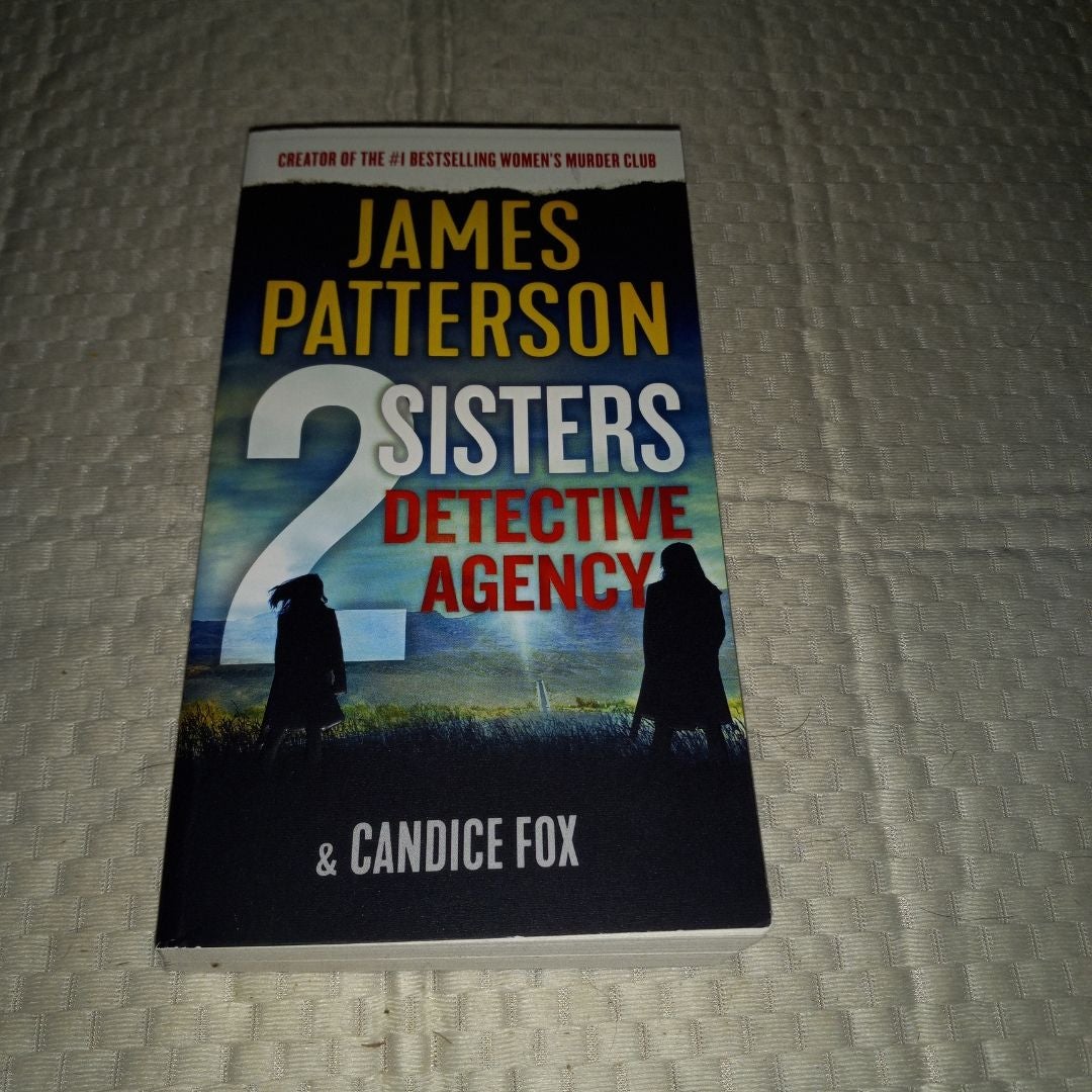 2 Sisters Detective Agency by James Patterson, Candice Fox