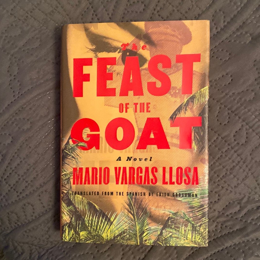 The Feast of the Goat by Mario Vargas Llosa, Hardcover | Pangobooks