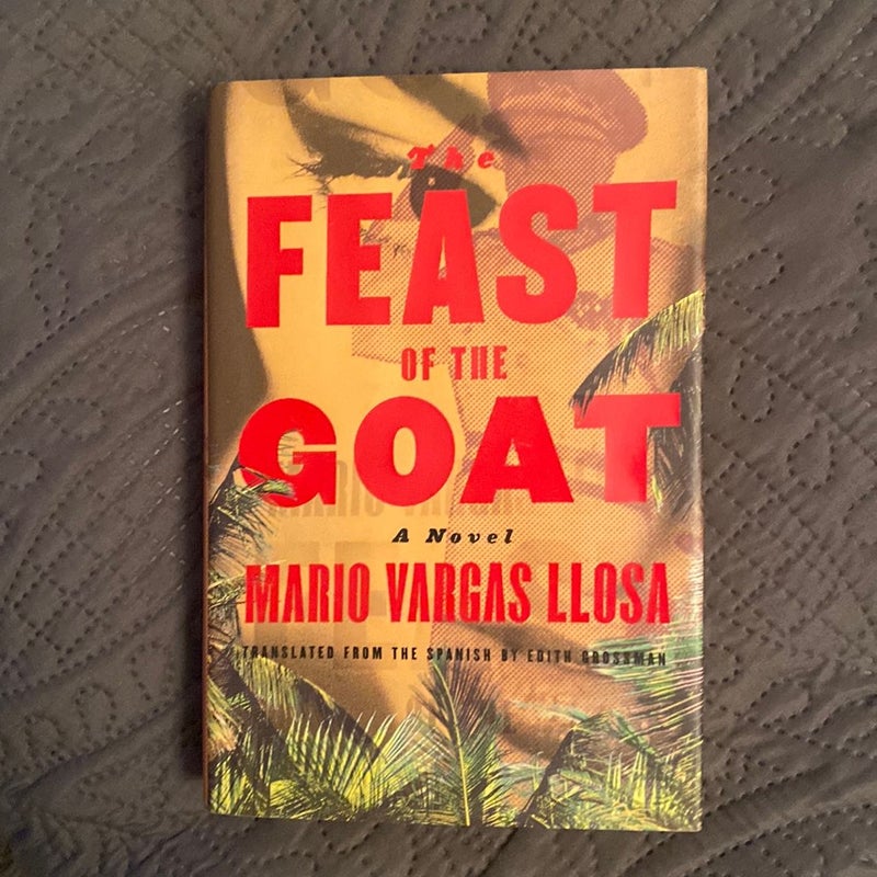 The Feast of the Goat by Mario Vargas Llosa, Hardcover | Pangobooks
