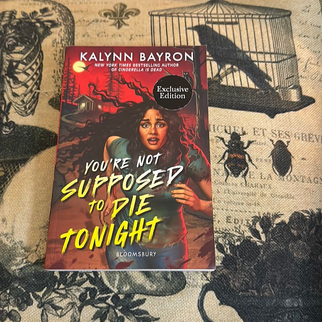 You’re Not Supposed to Die Tonight-Waterstone Exclusive by Kalynn Bayron , Paperback | Pangobooks