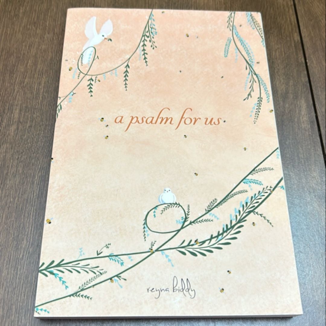 A Psalm for Us by Reyna Biddy