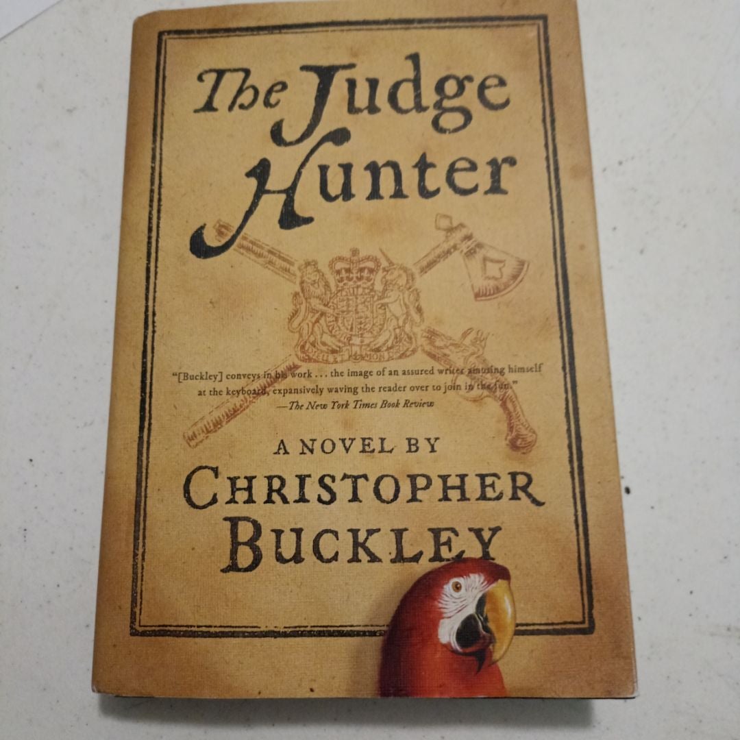 The Judge Hunter by Christopher Buckley