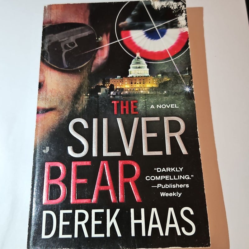 The Silver Bear by Derek Haas