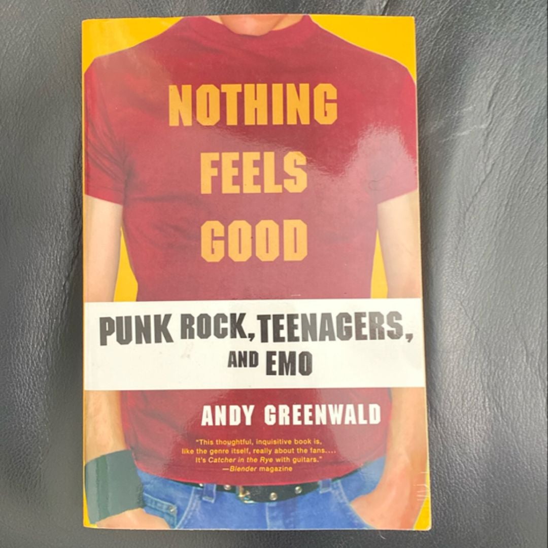 Nothing Feels Good by Andy Greenwald