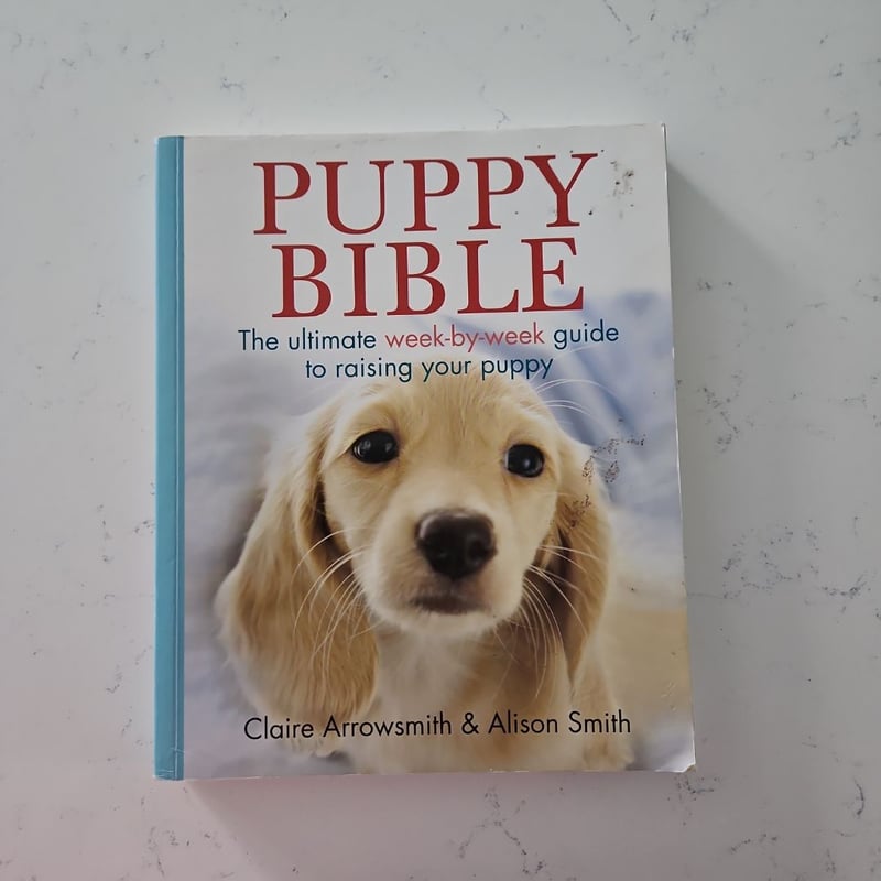 Puppy Bible by Claire Arrowsmith, Alison Smith