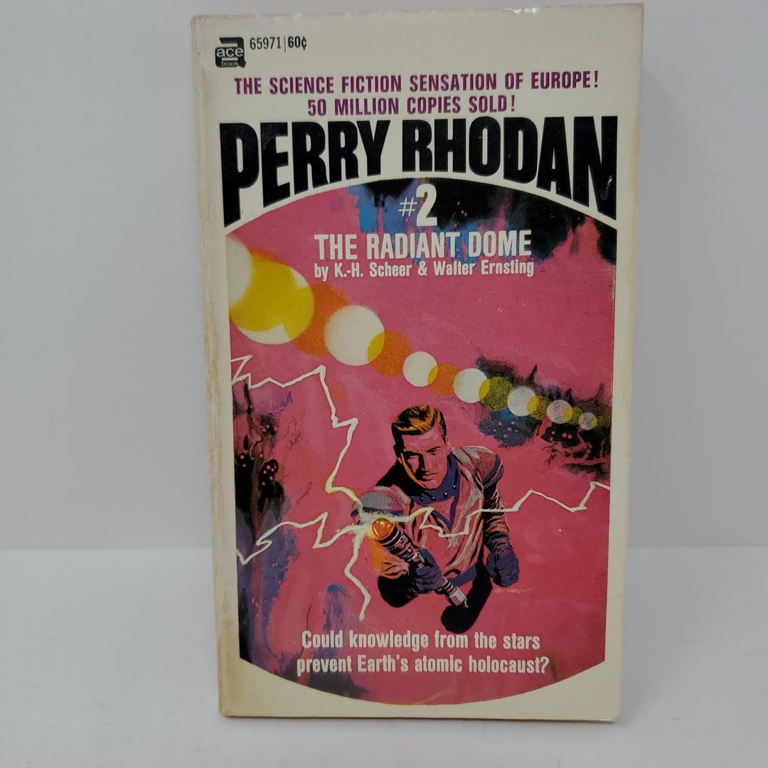 Perry Rhodan #2 The Radiant Dome by K.H. Scheer & Walter Ernsting ...