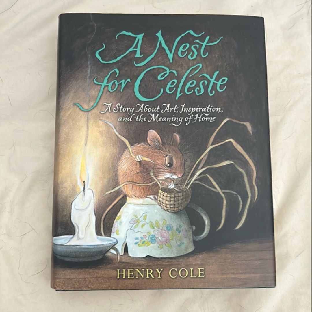 A Nest for Celeste by Henry Cole