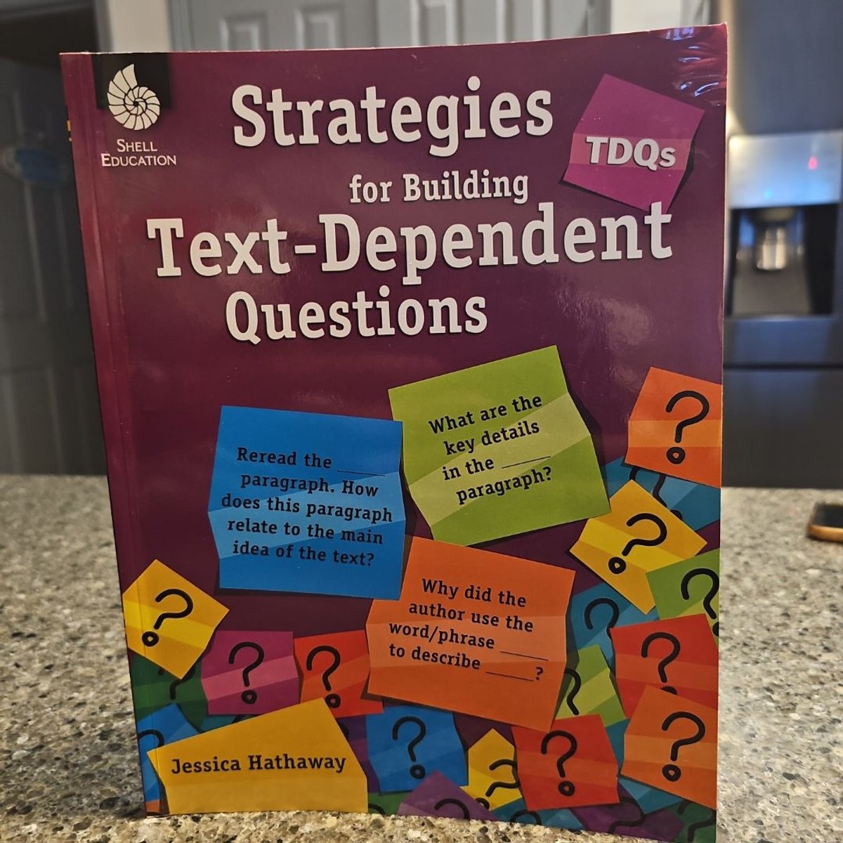 Strategies for Building Text-Dependent Questions by Jessica Hathaway