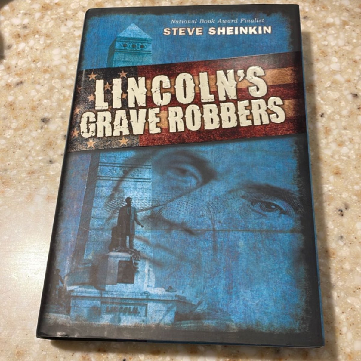 Lincoln's Grave Robbers by Steve Sheinkin