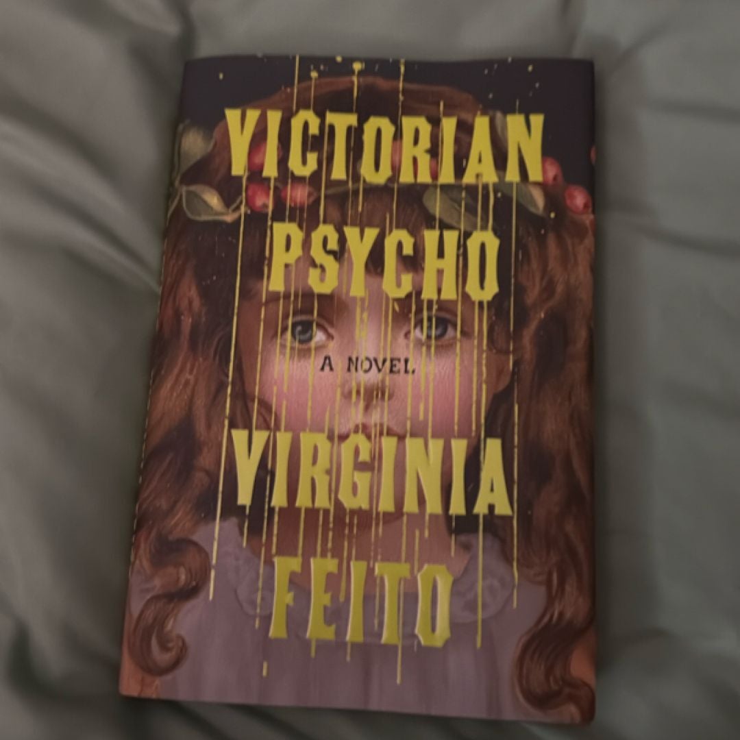 Victorian Psycho by Virginia Feito