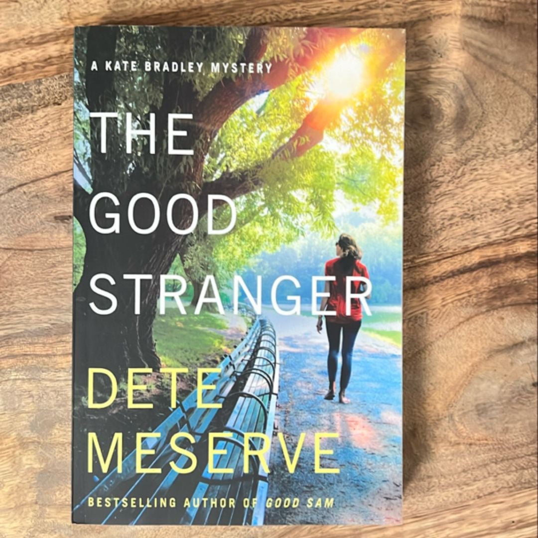 The Good Stranger by Dete Meserve