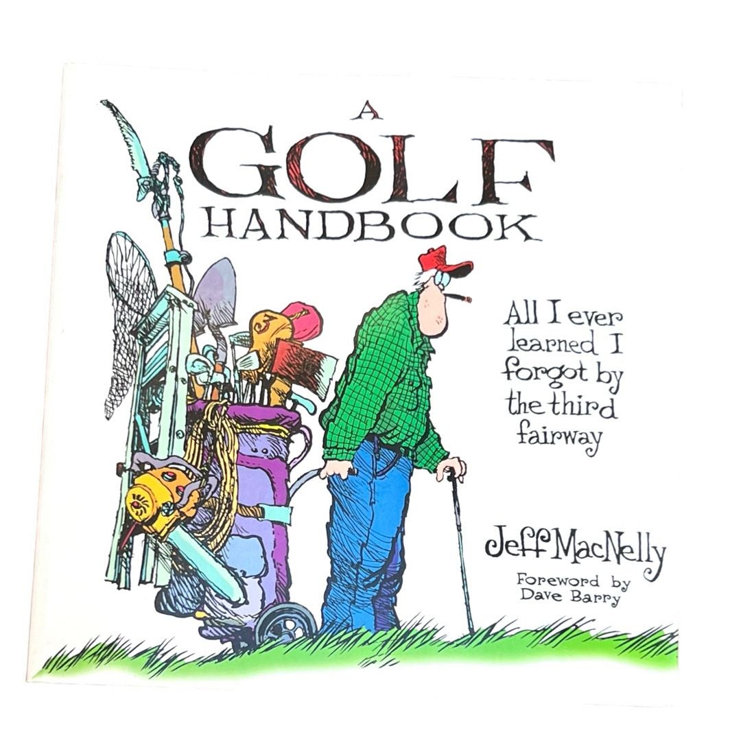 A Golf Handbook by Jeff MacNelly; Dave Barry, Paperback | Pangobooks