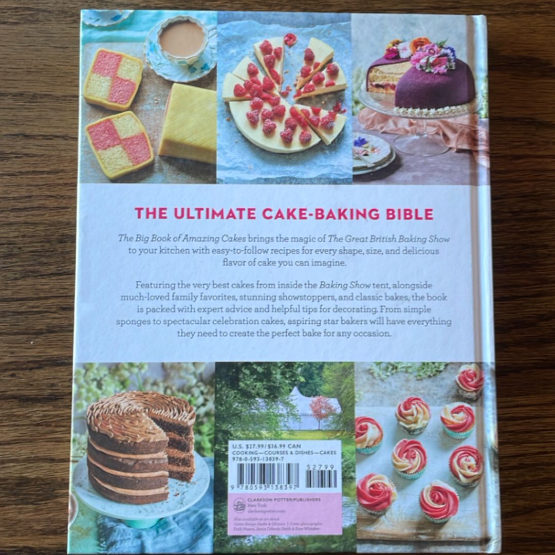 The Great British Baking Show: the Big Book of Amazing Cakes by The ...