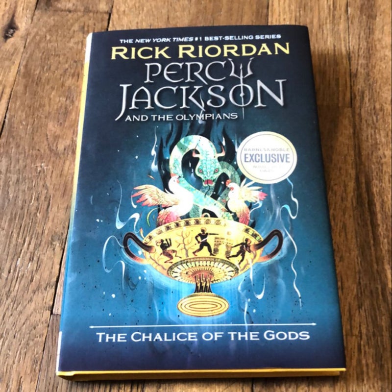 Percy Jackson and the Olympians: the Chalice of the Gods by Rick Riordan