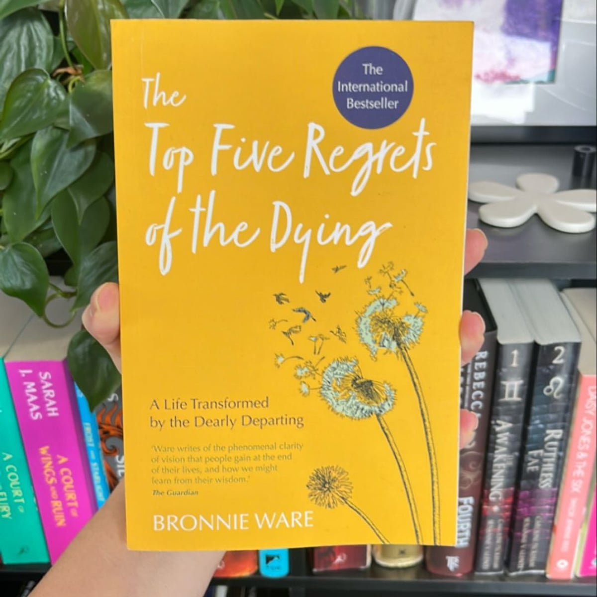 The Top Five Regrets of the Dying by Bronnie Ware
