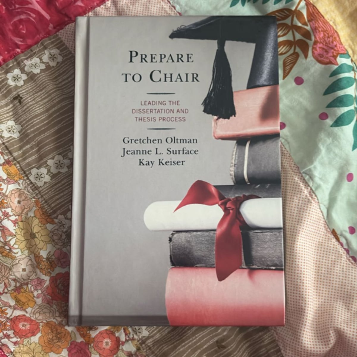 Prepare to Chair by Gretchen Oltman, Jeanne L. Surface, Kay Keiser