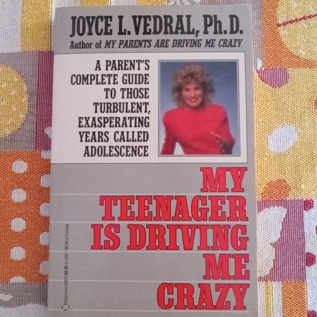 My Teenager Is Driving Me Crazy by Joyce L. Vedral, Ph.D, Paperback ...