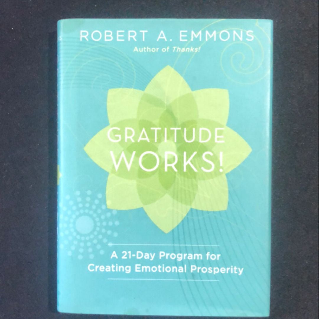Gratitude Works! by Robert A. Emmons