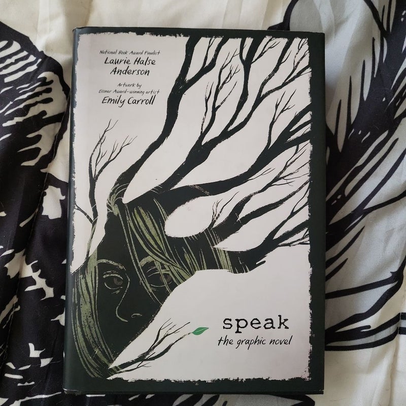 Speak: the Graphic Novel by Laurie Halse Anderson