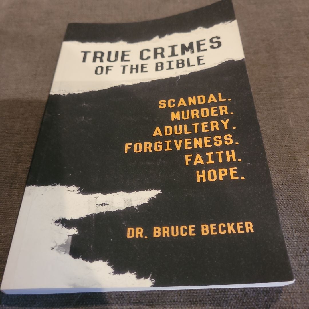 True Crimes of the Bible by Bruce Becker