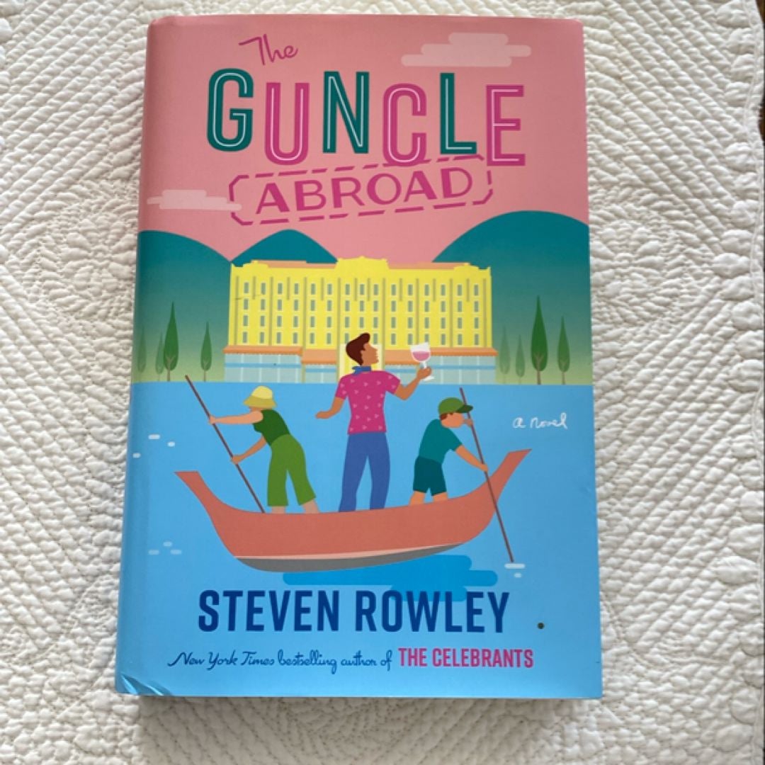 The Guncle by Steven Rowley