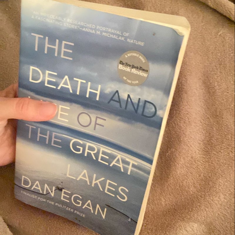 The Death and Life of the Great Lakes by Dan Egan