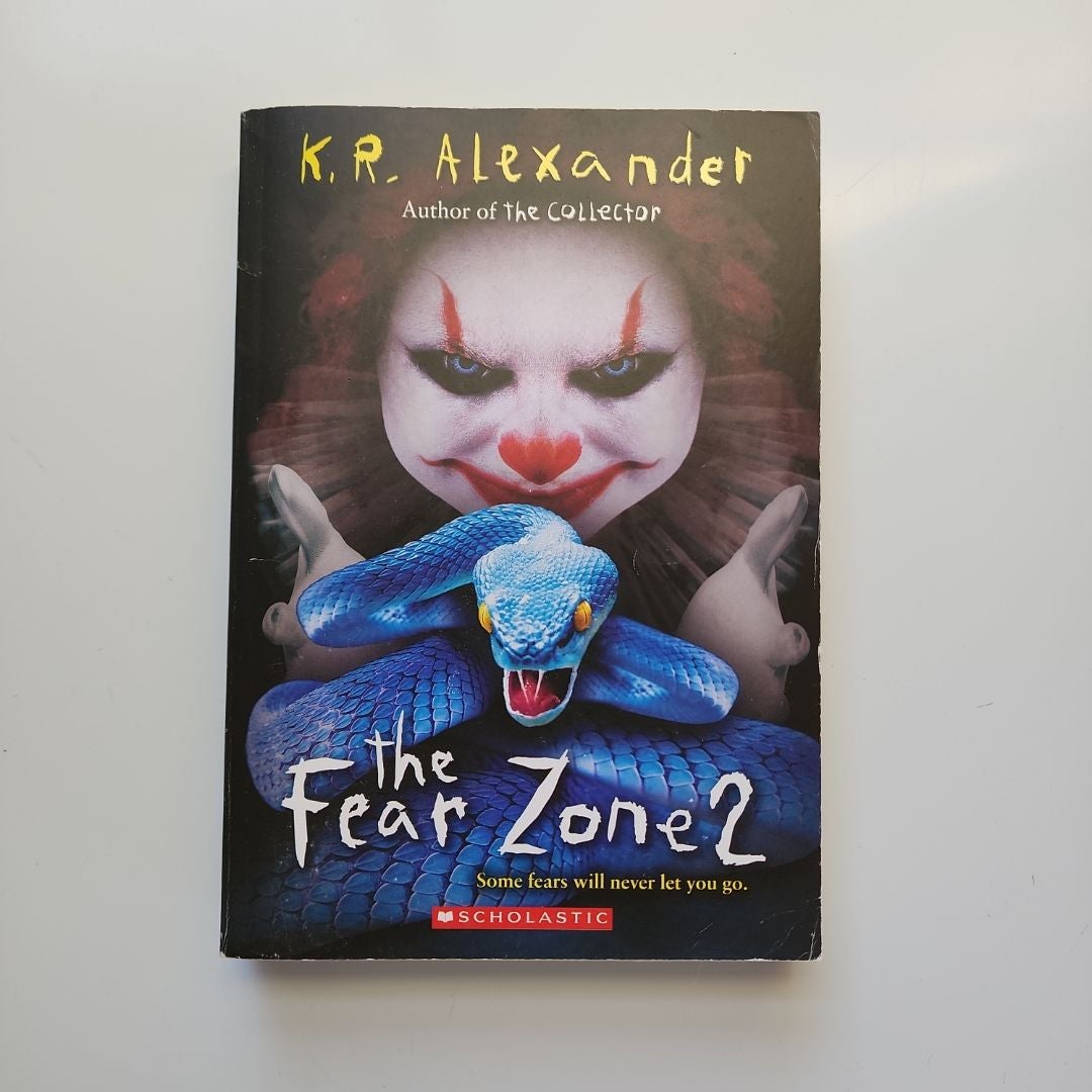 The Fear Zone 2 by K. R. Alexander