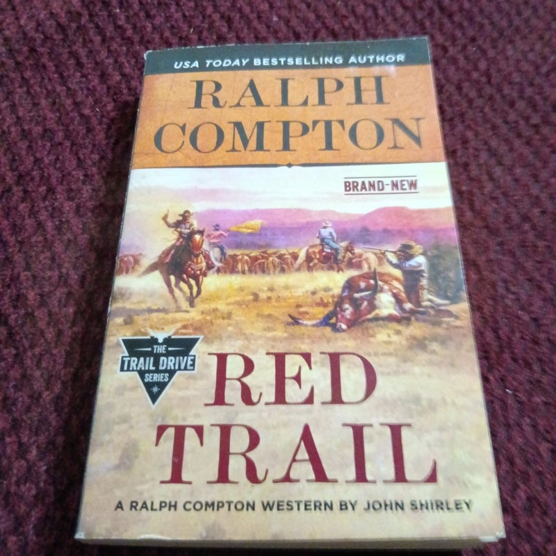 Ralph Compton Red Trail by John Shirley, Ralph Compton