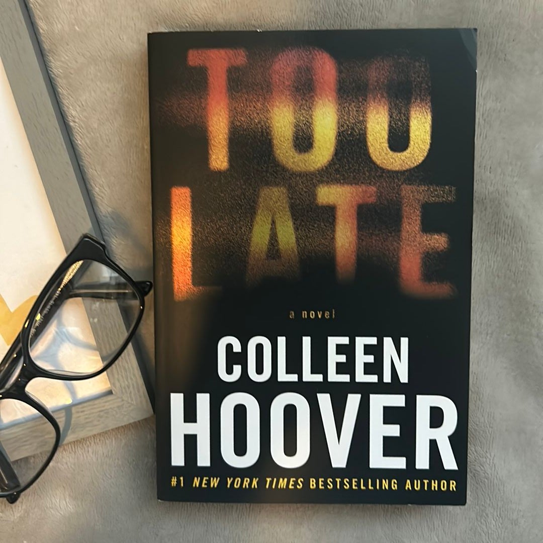 Too Late by Colleen Hoover, Paperback | Pangobooks