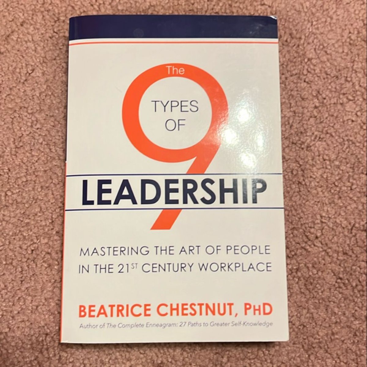 The 9 Types of Leadership by Beatrice Chestnut