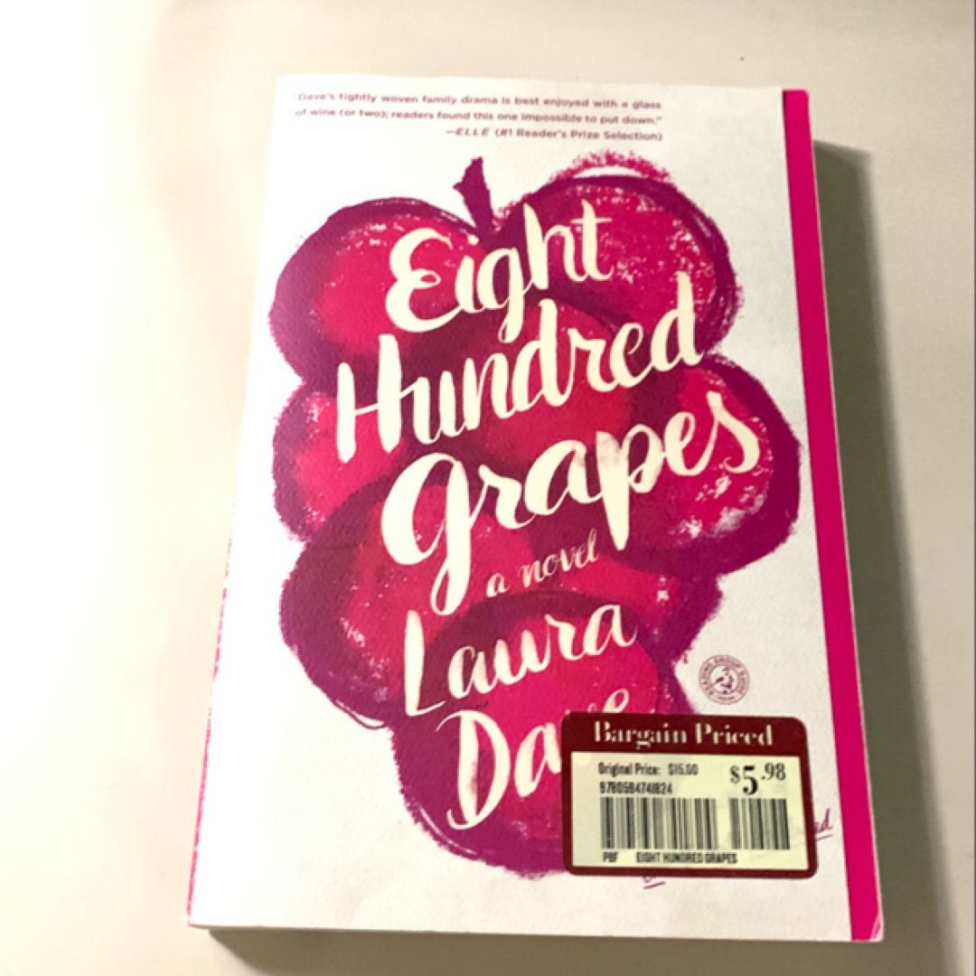 Eight Hundred Grapes by Laura Dave