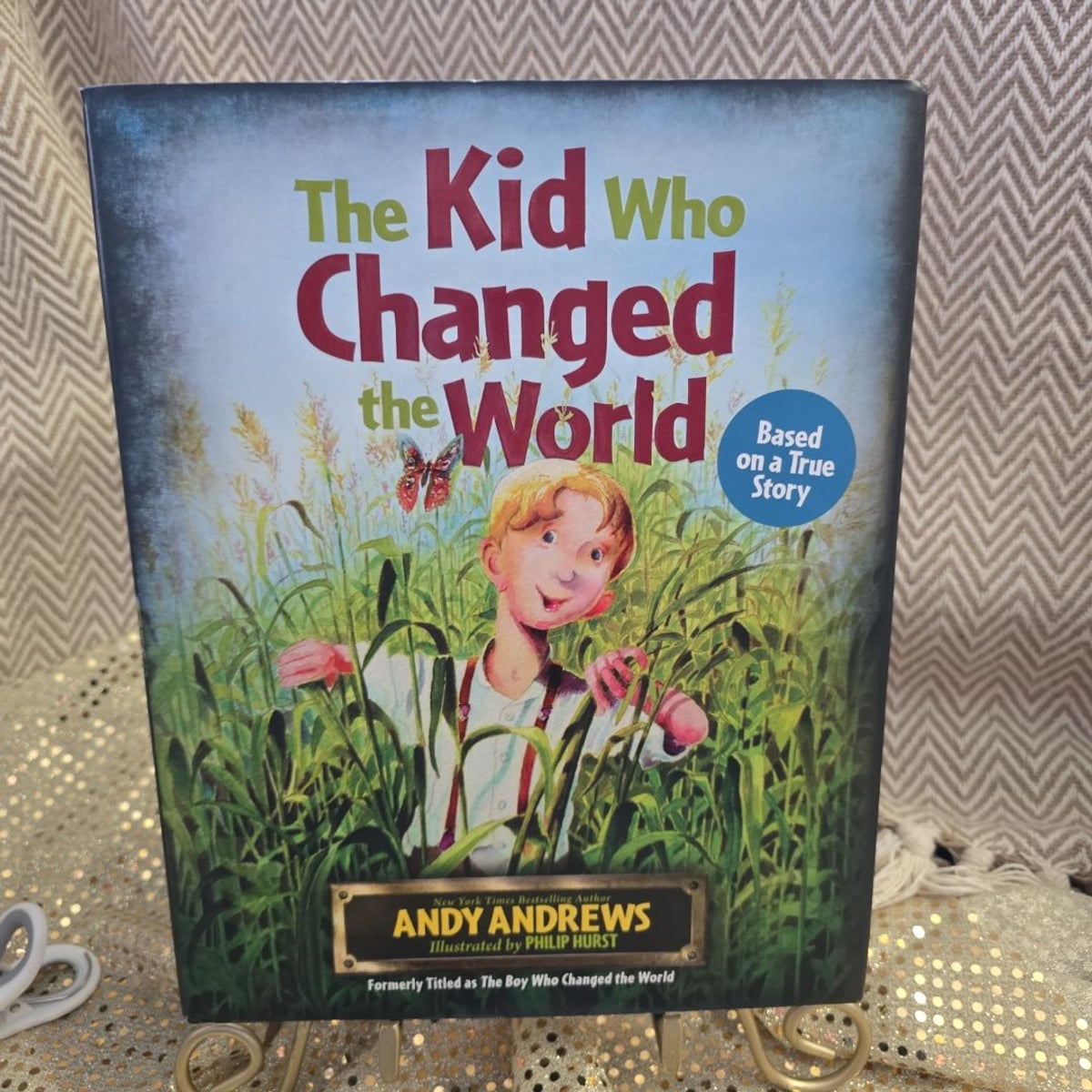 The Boy Who Changed the World by Andy Andrews