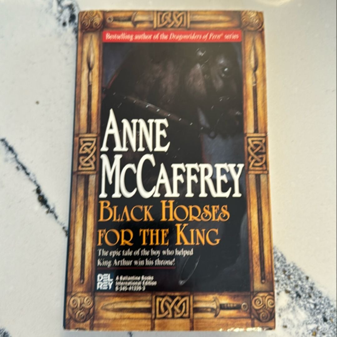 Black Horses for the King by Anne McCaffrey