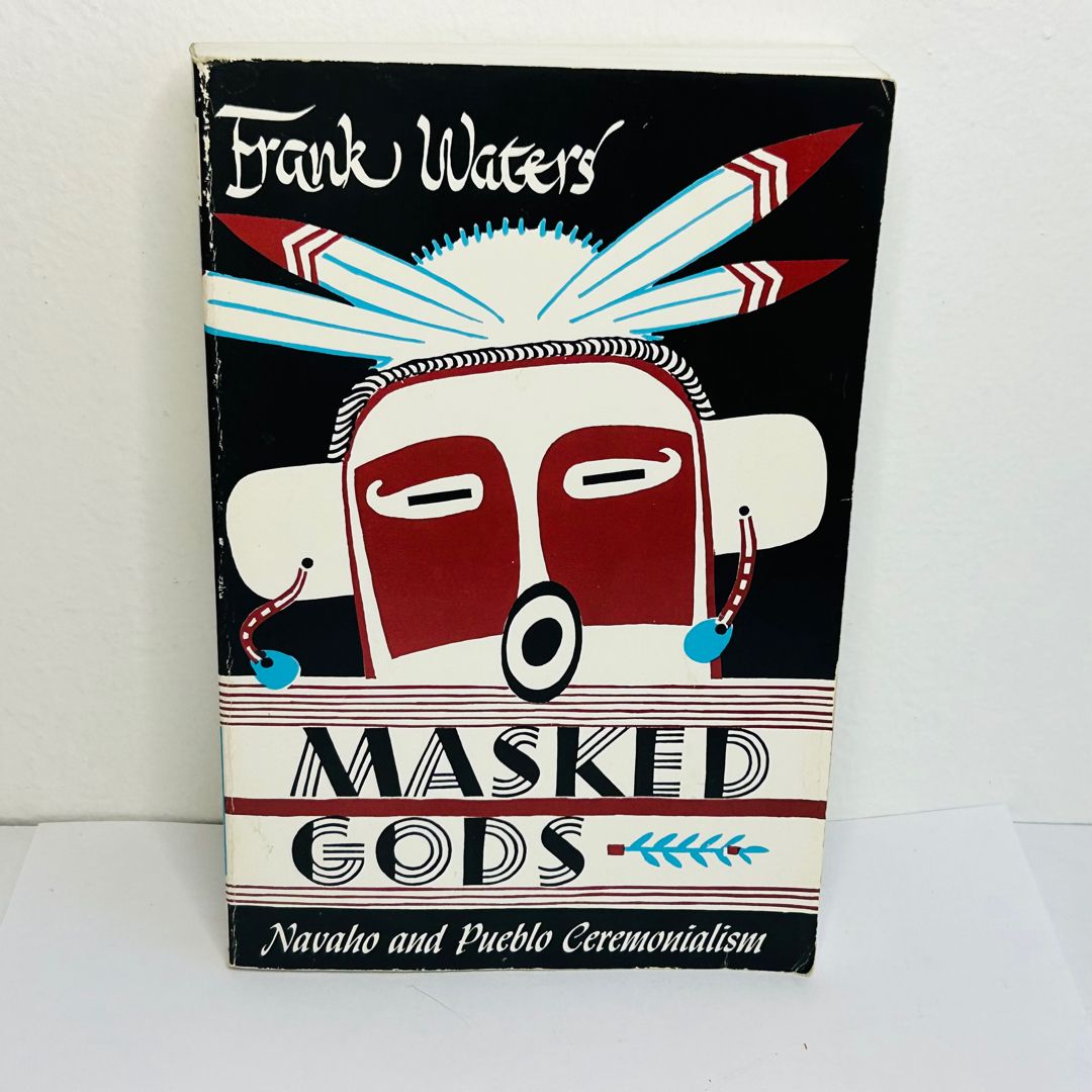 Masked Gods by Frank Waters