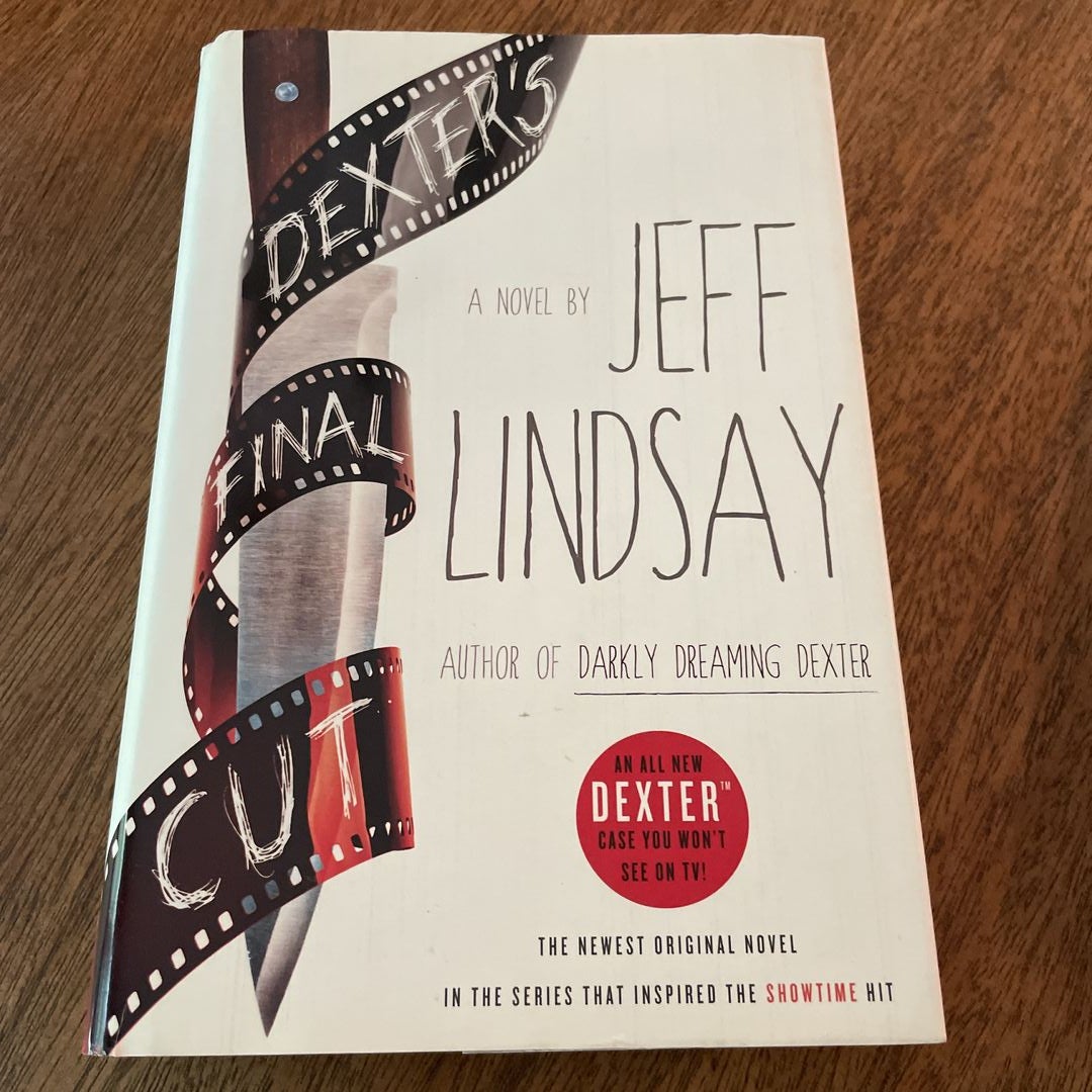 Dexter's Final Cut by Jeff Lindsay, Hardcover | Pangobooks