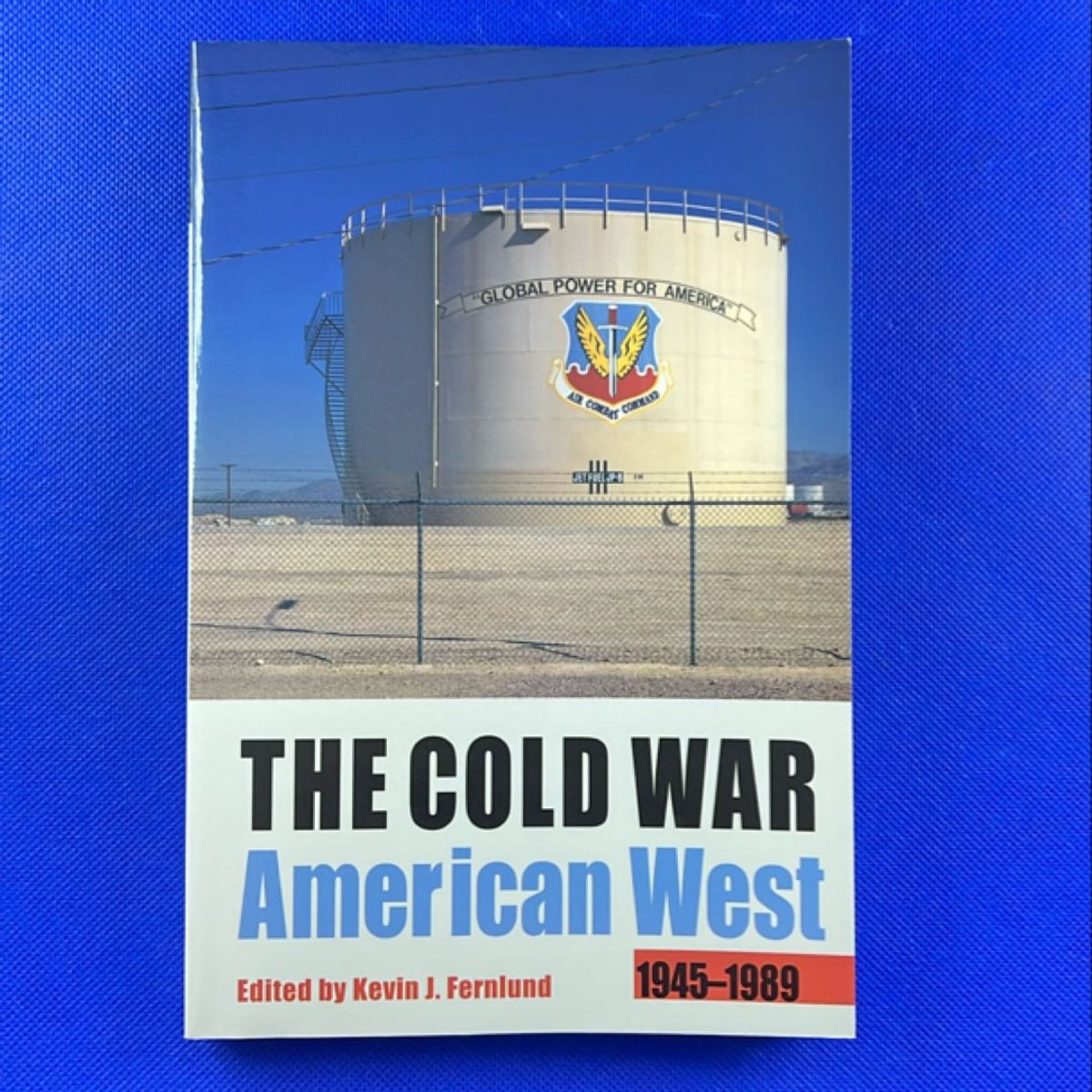 The Cold War American West by Kevin J. Fernlund