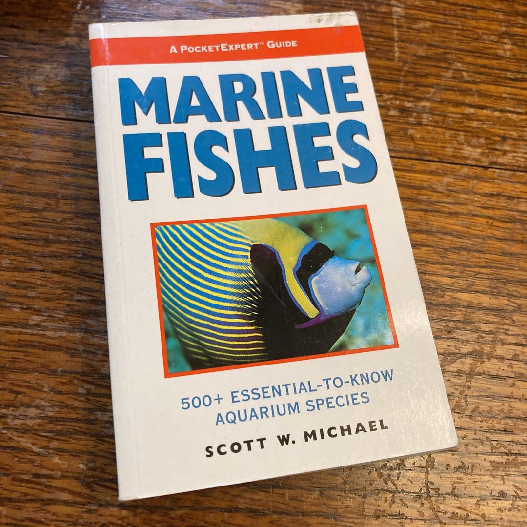 Marine Fishes by Scott W. Michael, Janine Cairns-Michael