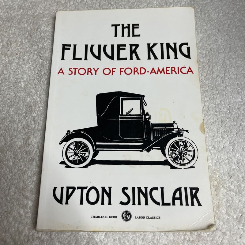 The Flivver King by Unlisted Books, Upton Sinclair