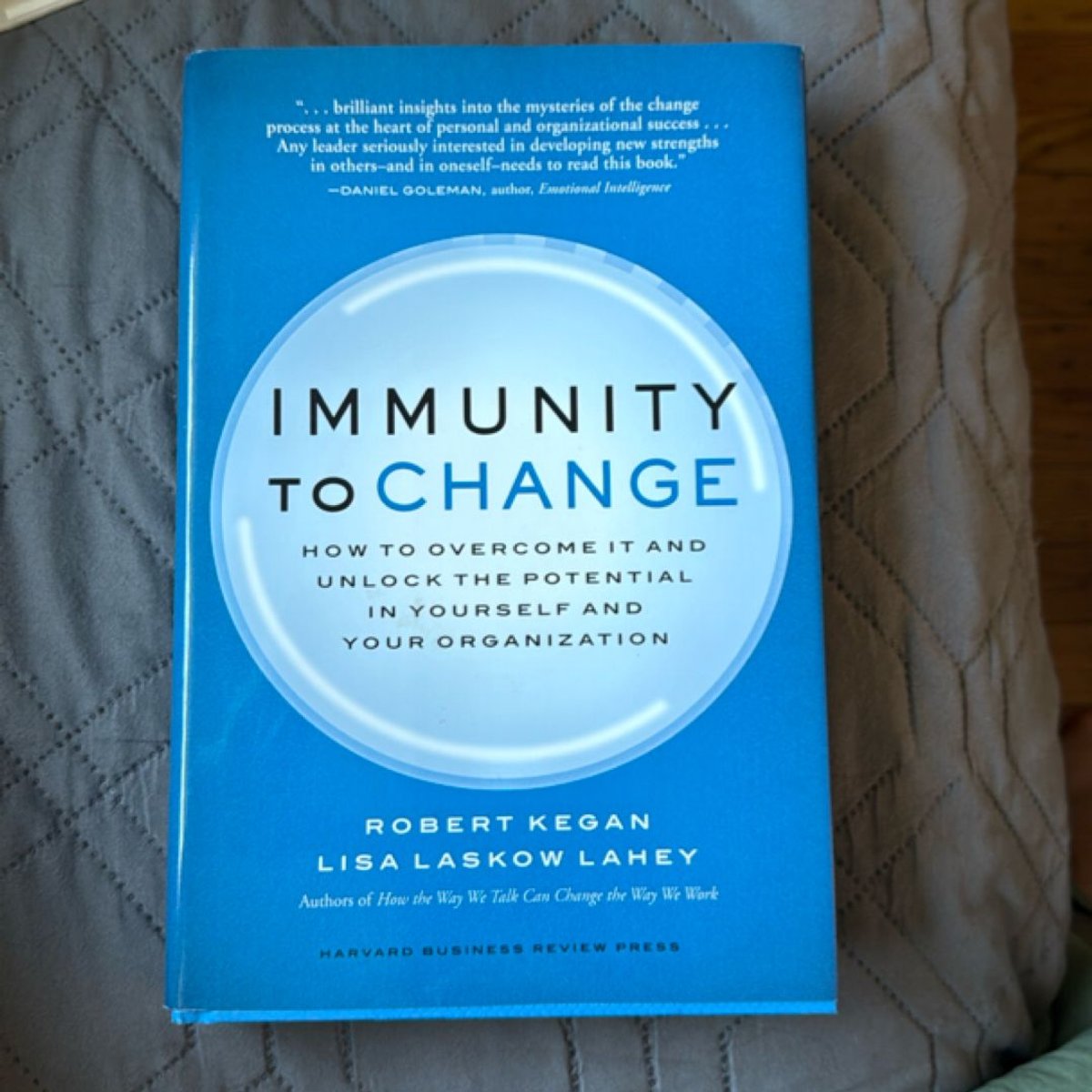 Immunity to Change by Robert Kegan, Lisa Laskow Lahey
