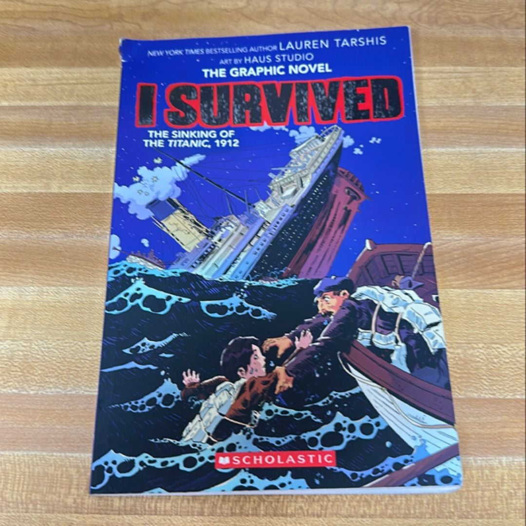 I Survived the Sinking of the Titanic, 1912 by Lauren Tarshis, Georgia Ball