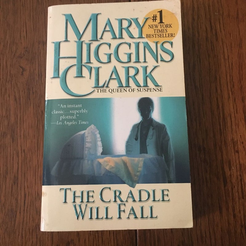 The Cradle Will Fall by Mary Higgins Clark, Paperback | Pangobooks