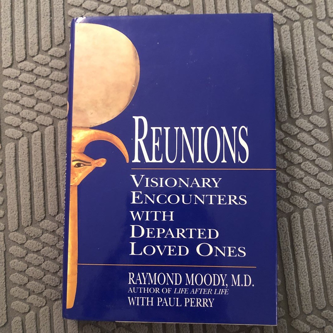 Reunions by Raymond Moody, Paul Perry