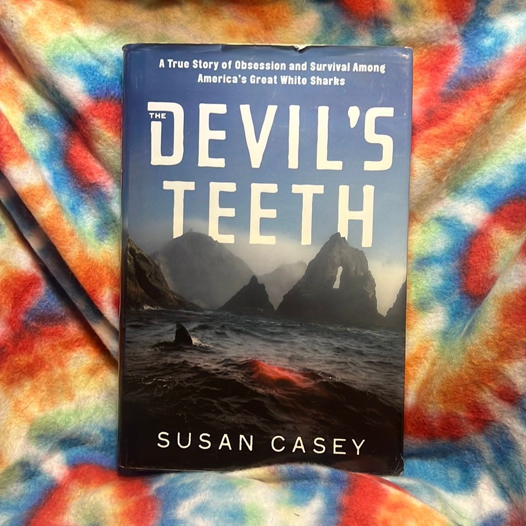 The Devil's Teeth by Susan Casey