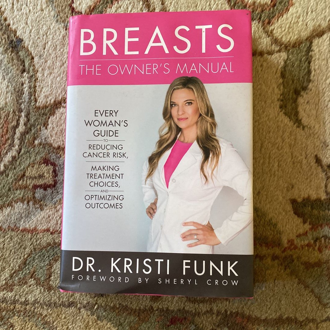 Breasts: the Owner's Manual by Kristi Funk