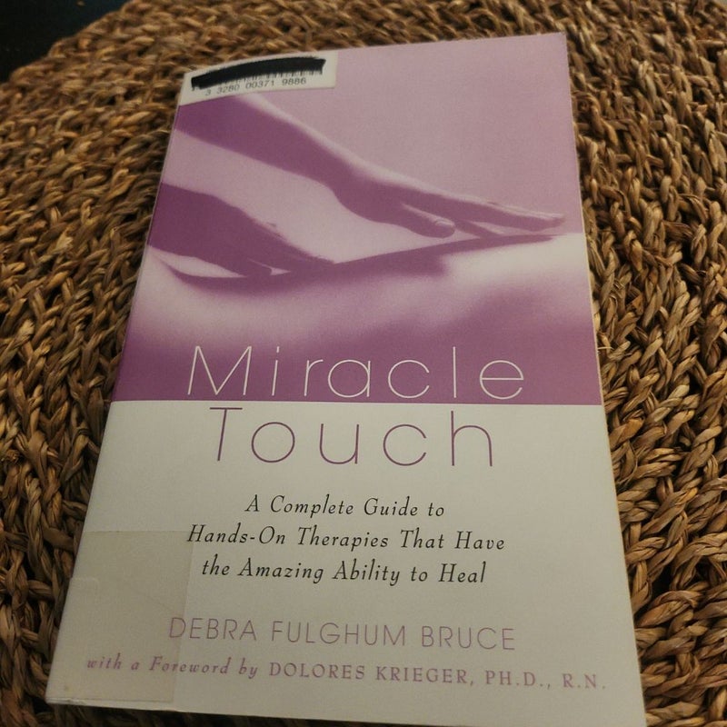 Miracle Touch by Debra F. Bruce, Dolores Krieger