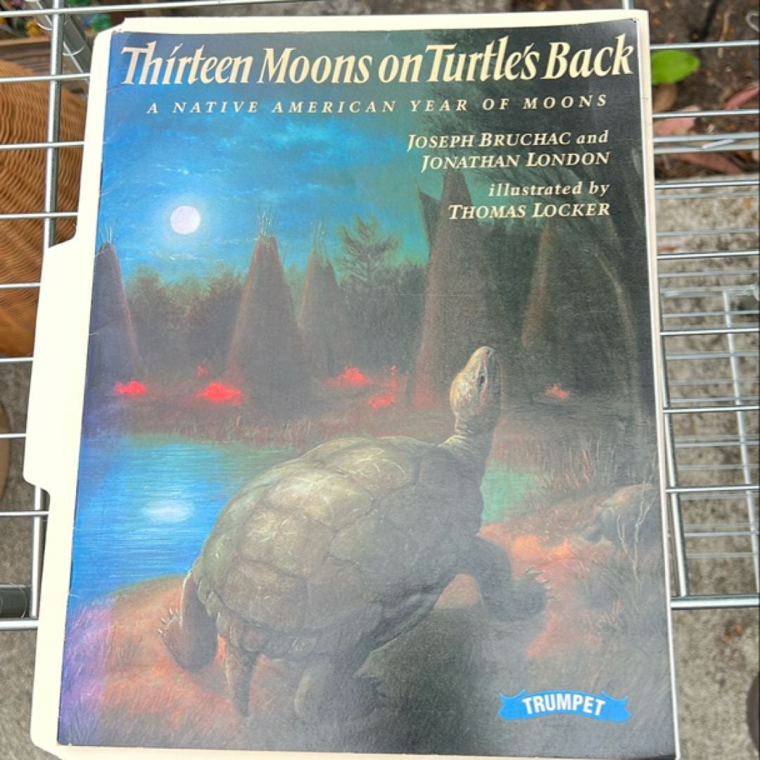 Thirteen Moons on Turtle's Back by Joseph Bruchac, Jonathan London