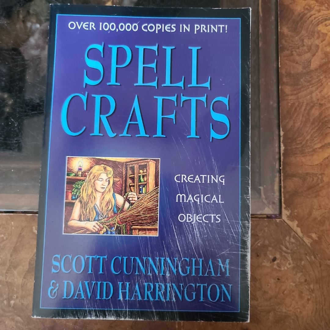 Spell Crafts by Scott Cunningham, David Harrington